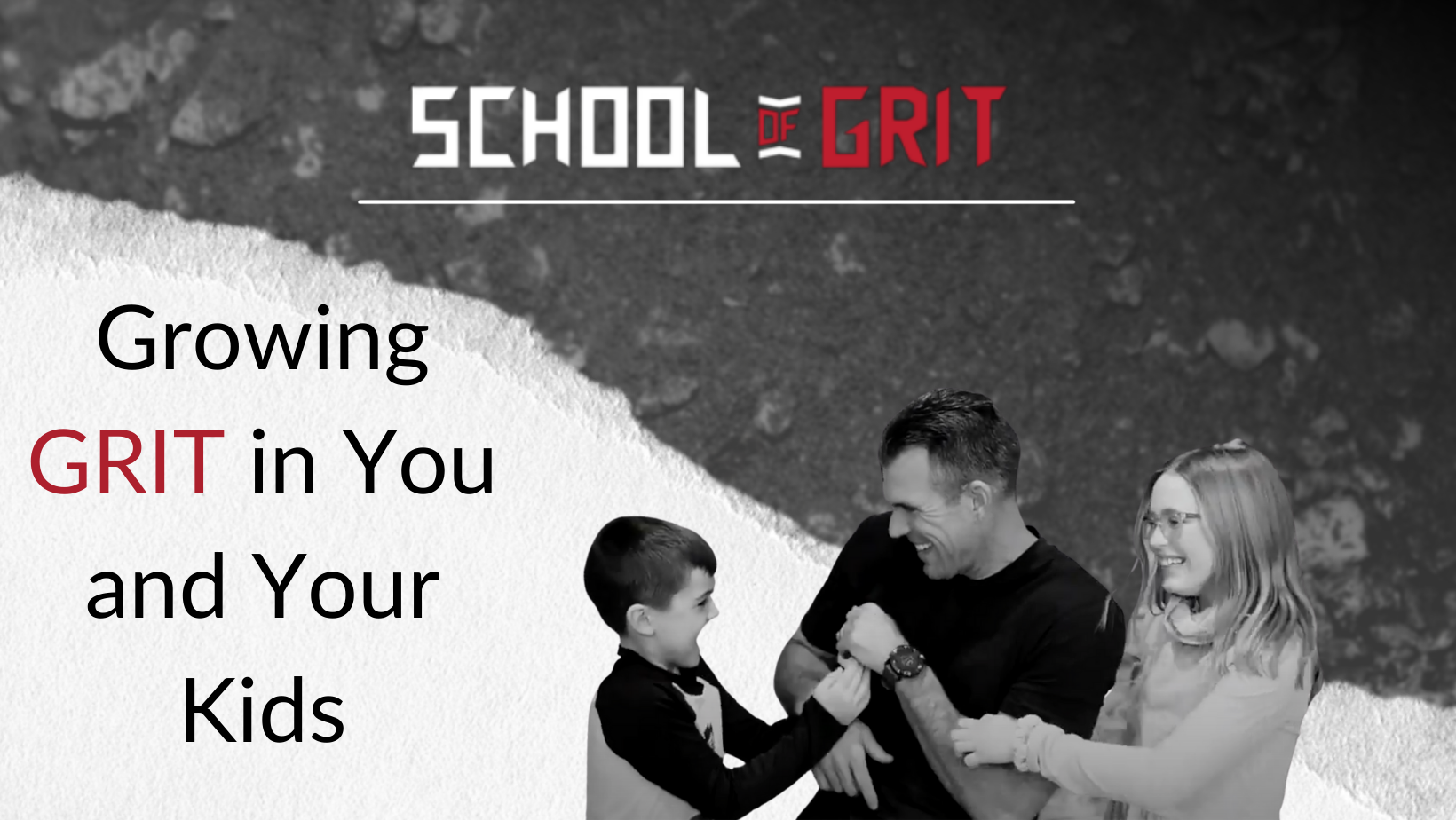 Growing Grit In You & Your Kids - School of Grit